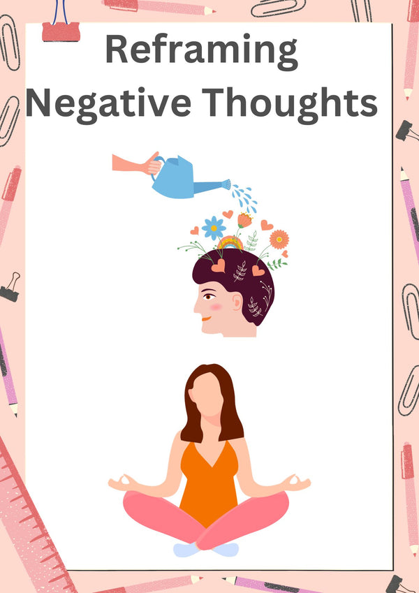 Reframing Negative Thoughts - Mental Health – Youcantknoweverything ...