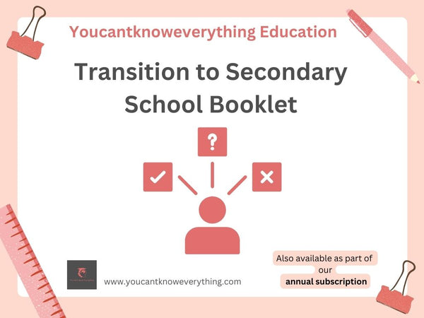 Transition to Secondary School Booklet – Youcantknoweverything Education