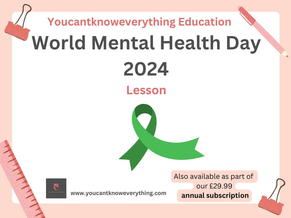 World Mental Health Day 2024 Lesson – Youcantknoweverything Education